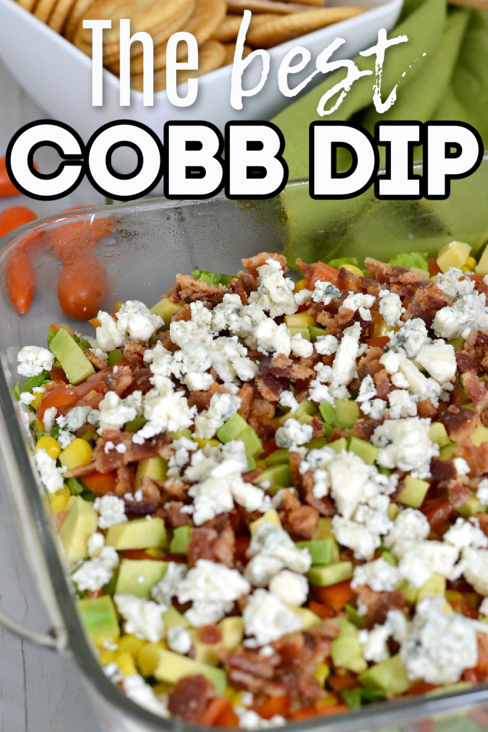 The BEST Cobb Dip Recipe - Keeping Life Sane