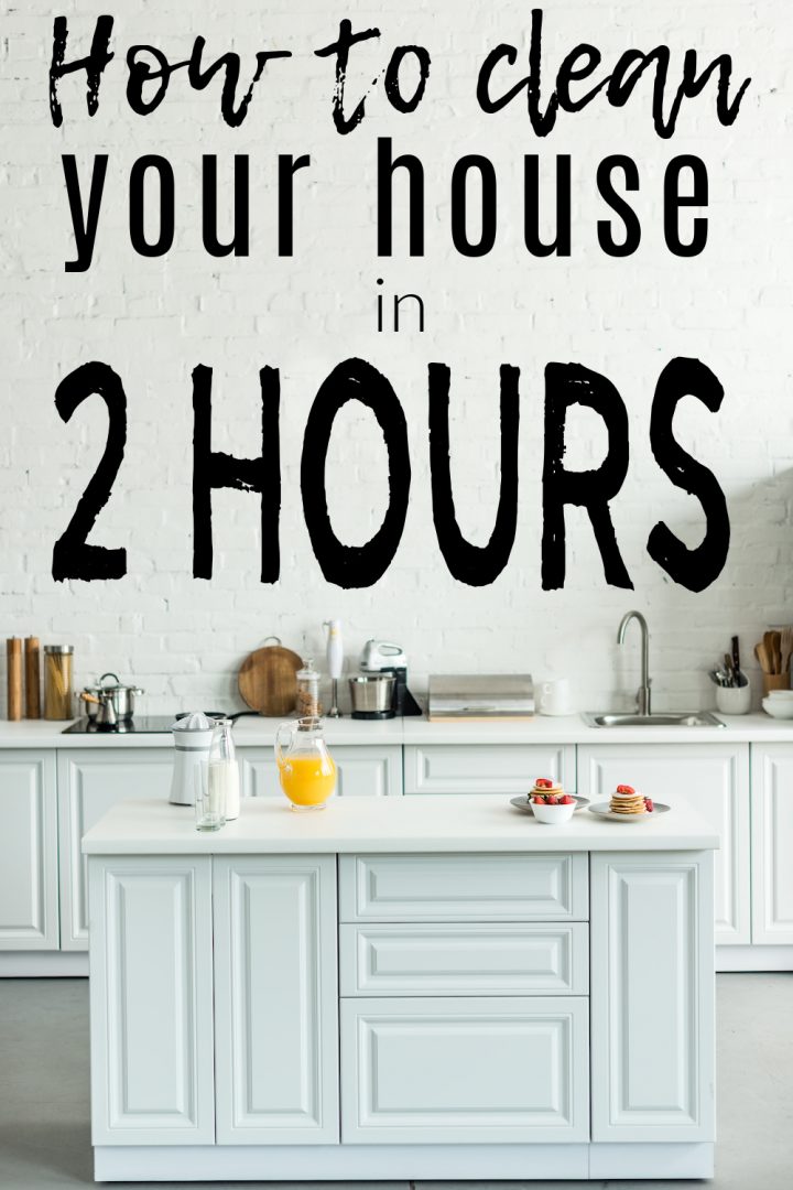 How to clean your house in 2 hours - Keeping Life Sane